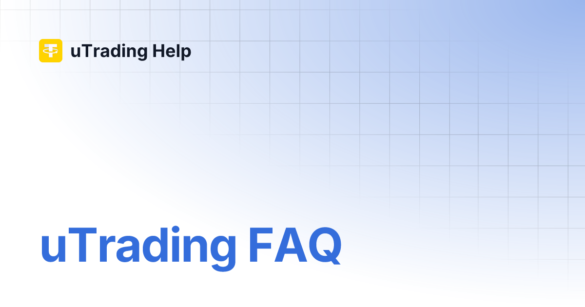 uTrading FAQ | uTrading Help